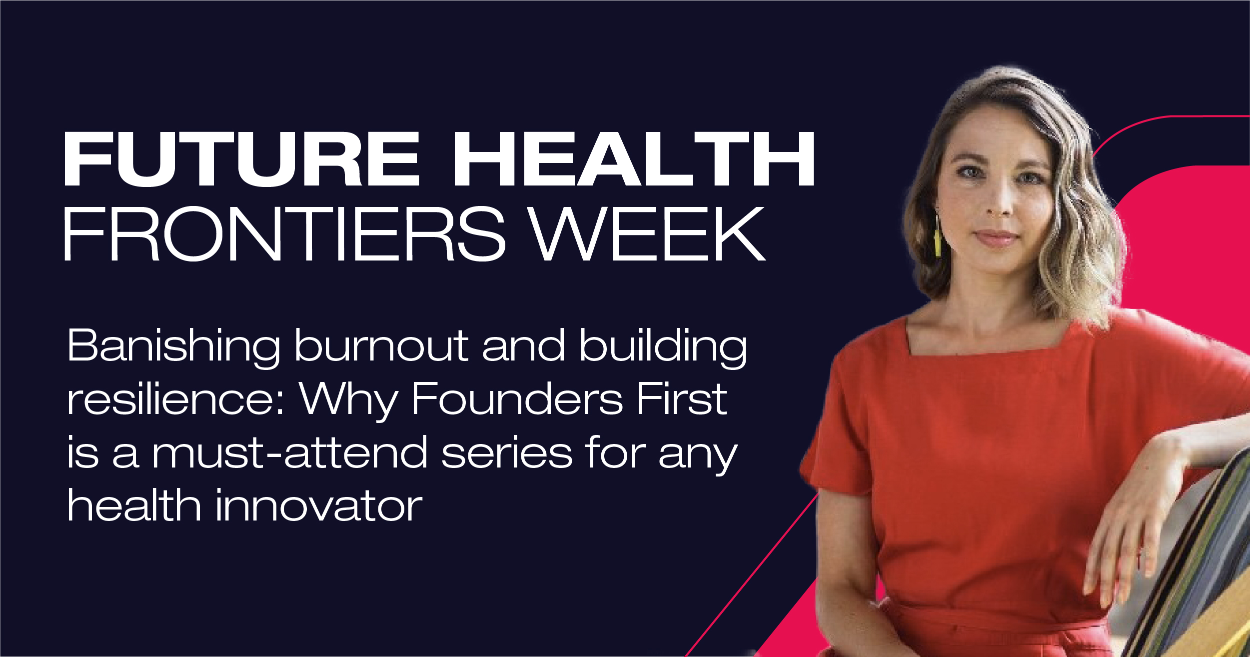 Banishing burnout and building resilience: Why Founders First is a must ...
